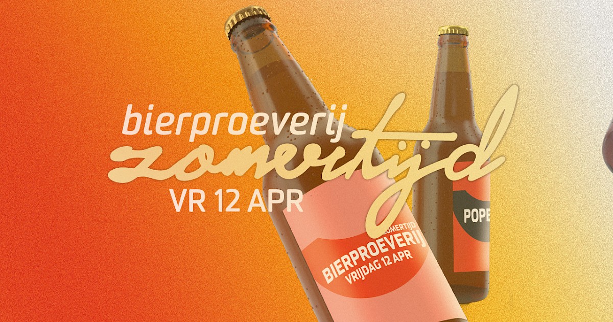 Bierproeverij Zomertijd | Pop- en Cultuurhuis PX